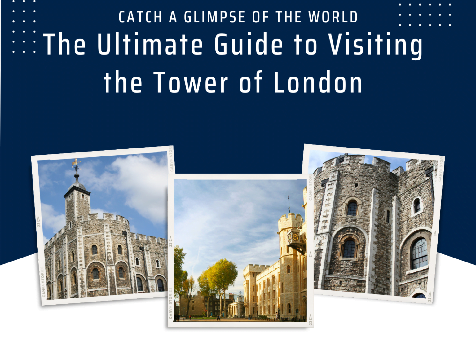 The Ultimate Guide to Visiting the Tower of London - Catch A glimpse of ...
